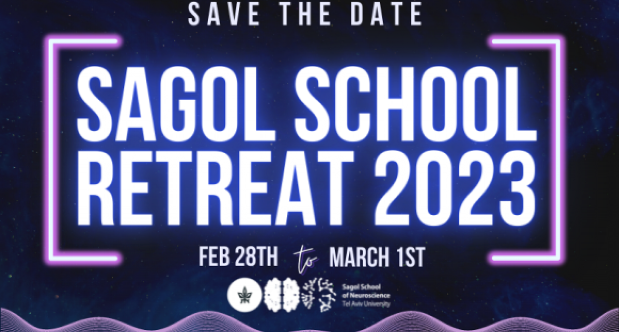 SAGOL SCHOOL RETREAT 2023 | Sagol School of Neuroscience | Tel Aviv University